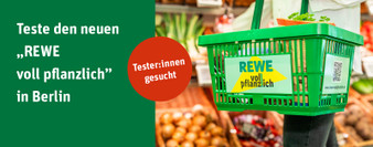 Teste die grüne Vielfalt im neuen „REWE voll pflanzlich“ in Berlin!